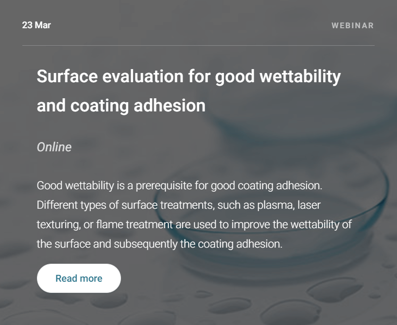 Biolin Scientific Webinar: Surface evaluation for good wettability and coating adhesion ...